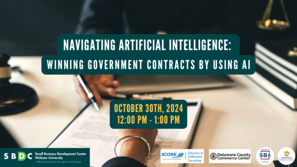 Navigating Artificial Intelligence: Winning Government Contracts by Using AI - Widener SBDC
